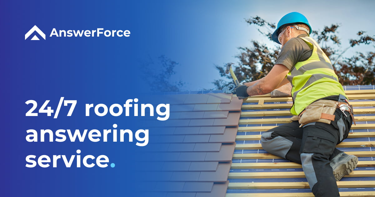 24/7 Roofing Answering Service